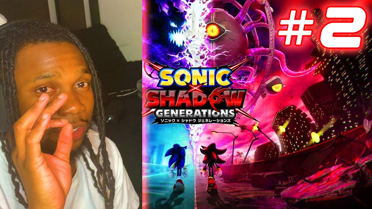 A SONIC FAN DREAM COME TRUE.. Sonic X Shadow Generations Facecam ...