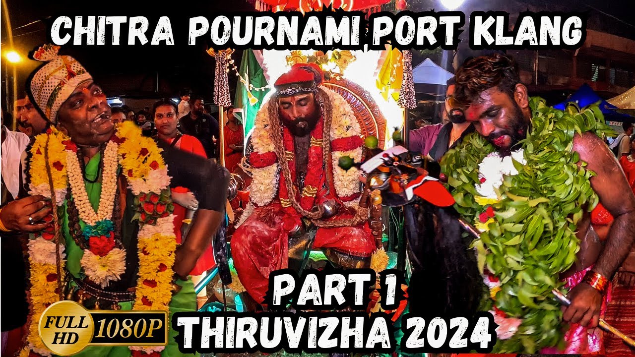 Port Klang Chitra Pournami 2024 Part 1 | Sri Bala Subramania Swamy ...