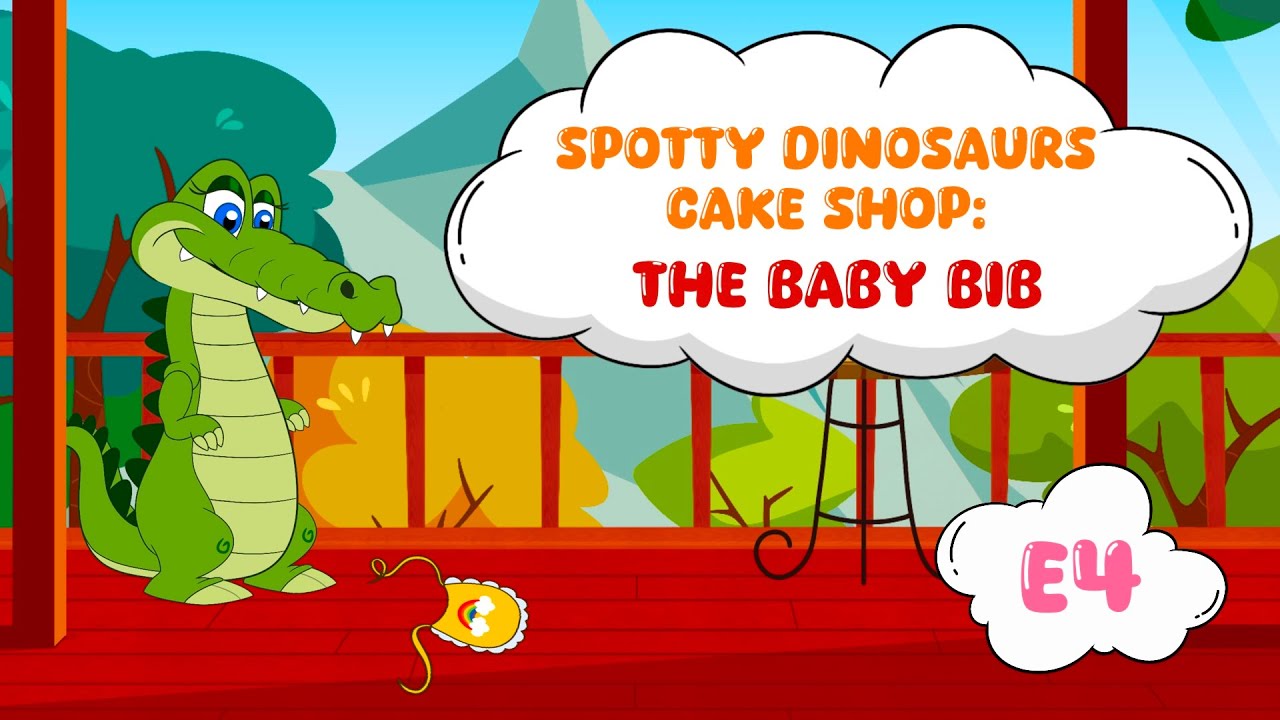 The Baby Bib 👶 | The Story Of Spotty Dinosaur Cake Shop: E4 | Story For ...
