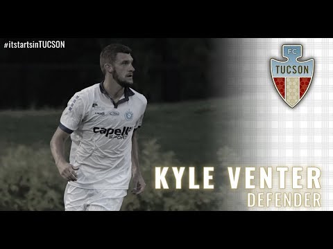 FORMER USL DEFENDER KYLE VENTER SIGNS WITH FC TUCSON FOR THE 2019 ...