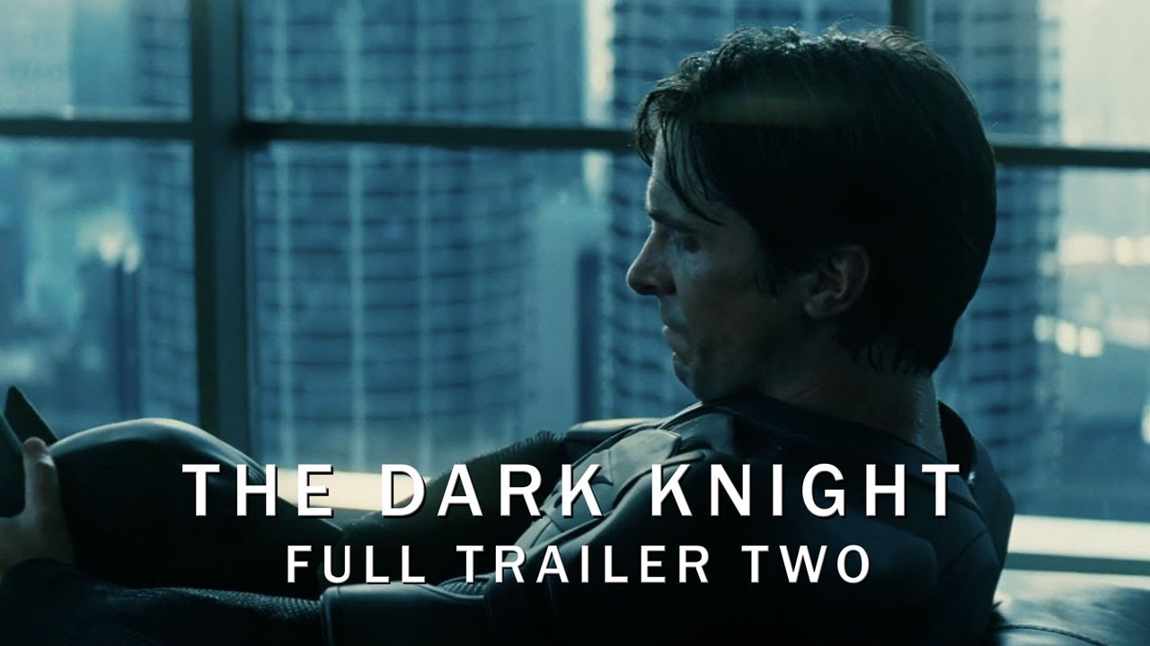 THE DARK KNIGHT FULL TRAILER TWO - YouTube