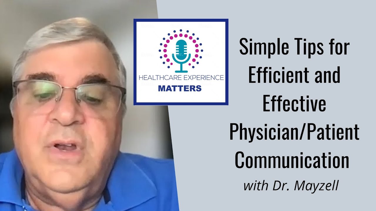 Efficient and Effective Physician/Patient Communication | Simple Tips ...