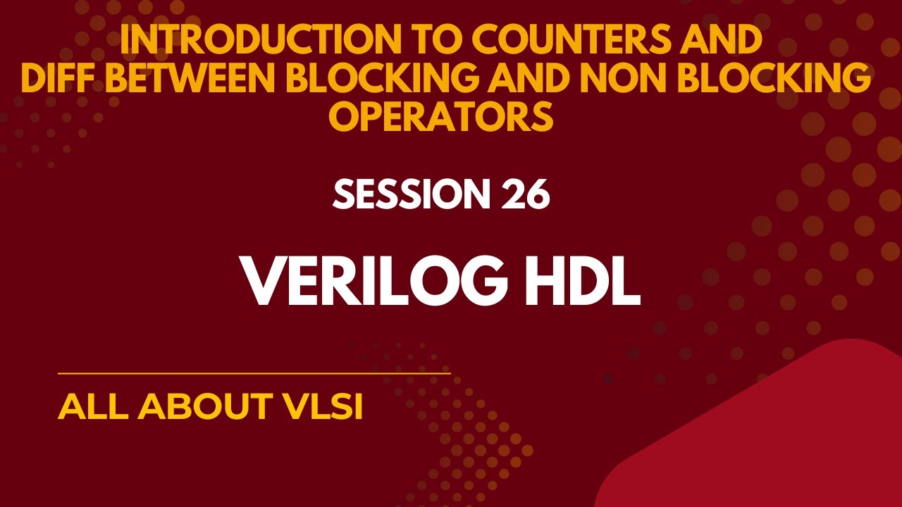 Blocking vs Non-Blocking in Verilog | MOD-4 Synchronous Up Counter ...