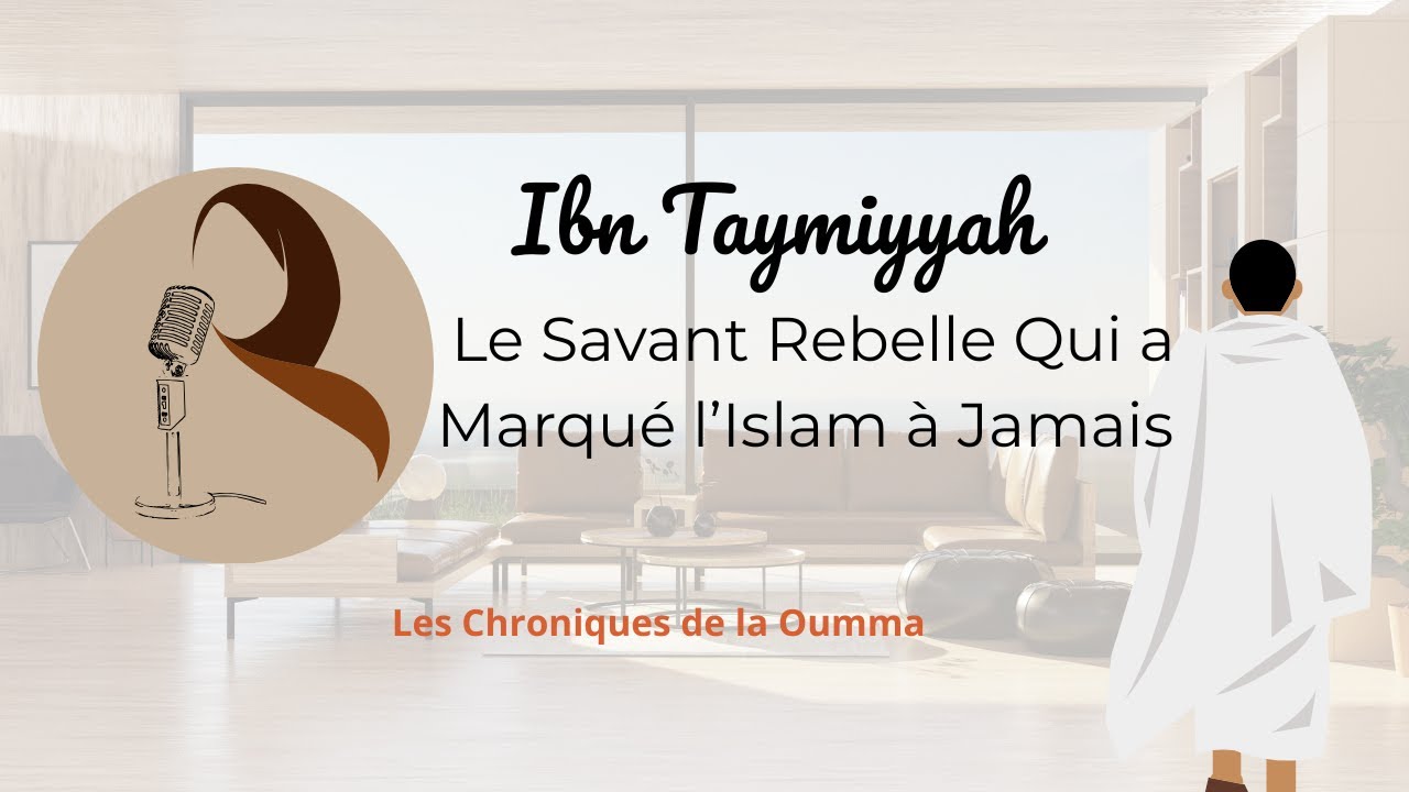 La Véritable Histoire d’Ibn Taymiyyah (Que Peu Connaissent) - YouTube