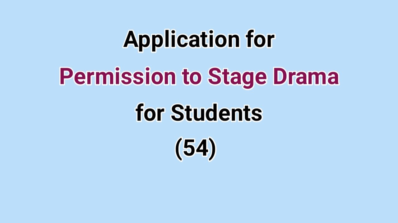 Application for Permission to Stage Drama for Students (54) | Letter ...