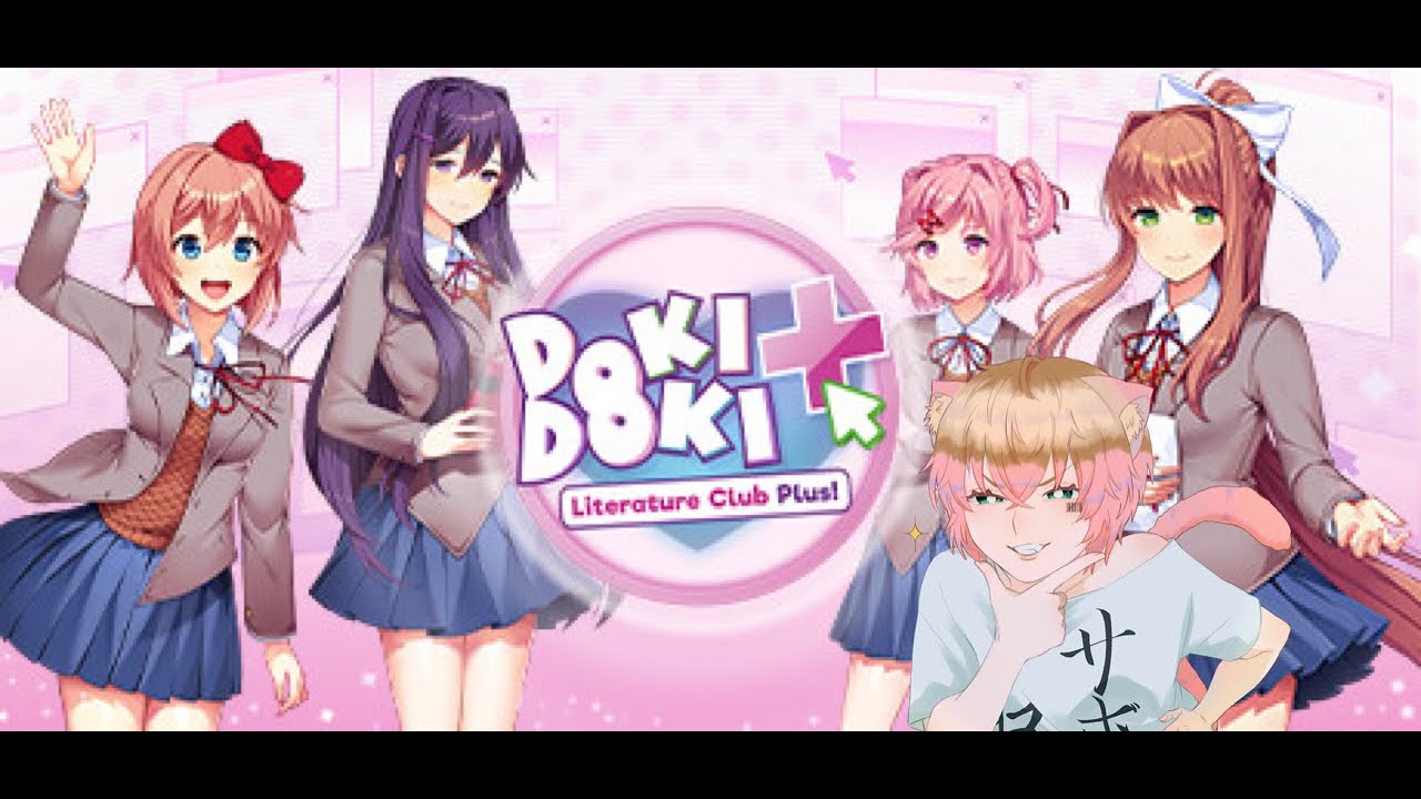 Vtuber 】続き【Doki Doki Literature Club Plus!] - YouTube