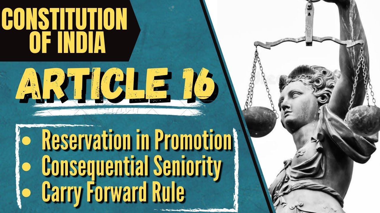 Article16(1) to16(6)|Reservation in Promotion,Consequential Seniority ...