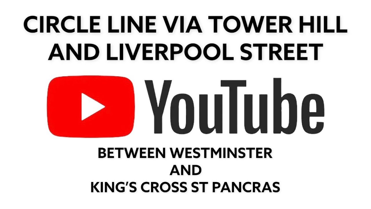 Circle Line Service via Embankment, and Liverpool Street - YouTube