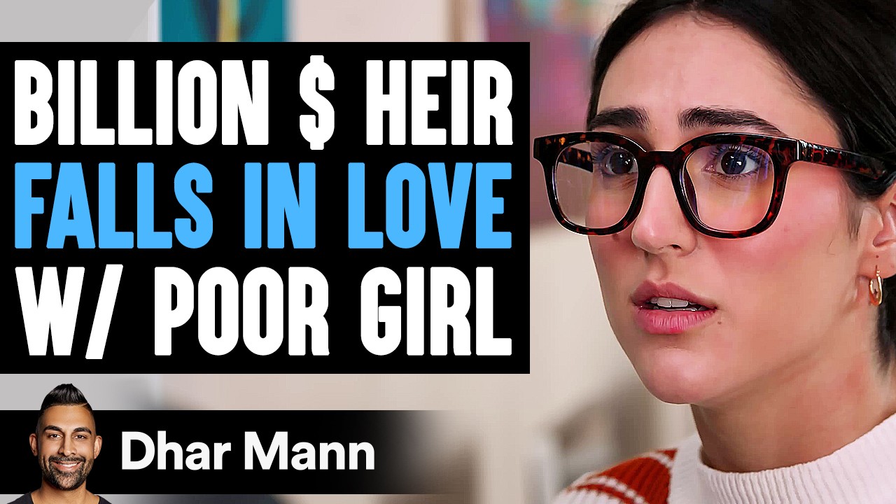 BILLION $ HEIR Falls In Love With POOR GIRL, What Happens Next Is ...