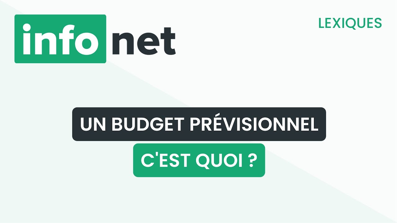 Un budget prévisionnel, c'est quoi ? (définition, aide, lexique, tuto ...