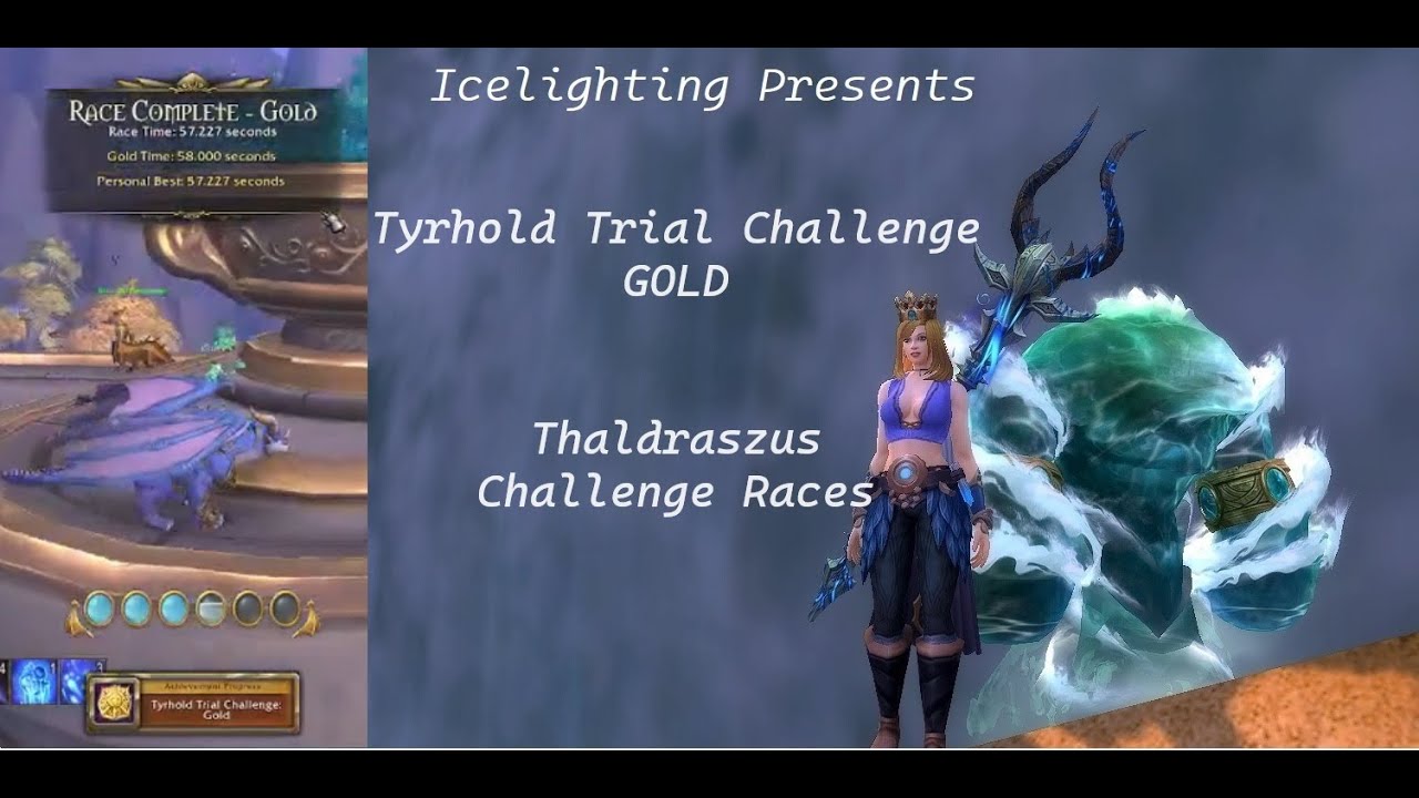 Tyrhold Trial Challenge GOLD - Thaldraszus Challenge Races - Race ...