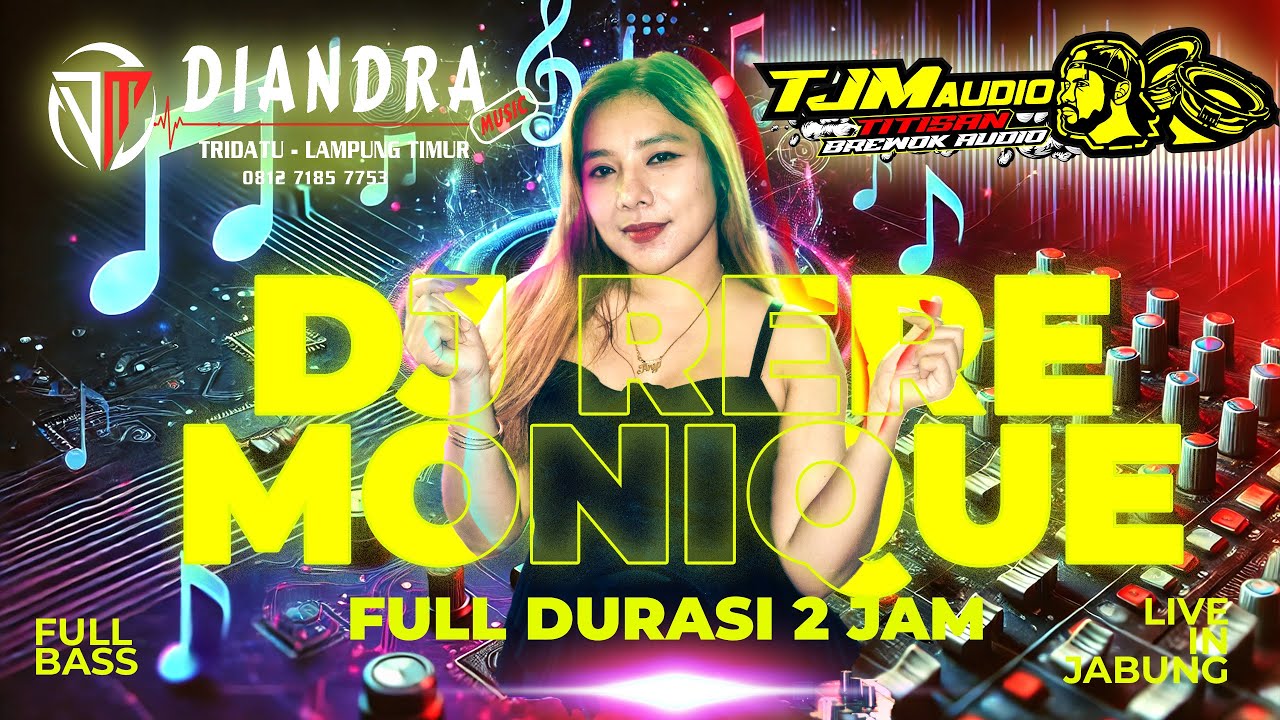 DJ RERE FULL 2 JAM || LIVE IN JABUNG BERSAMA TJM AUDIO - YouTube