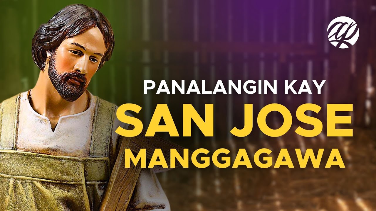 Panalangin kay San Jose Manggagawa • Tagalog Catholic Prayer to St ...
