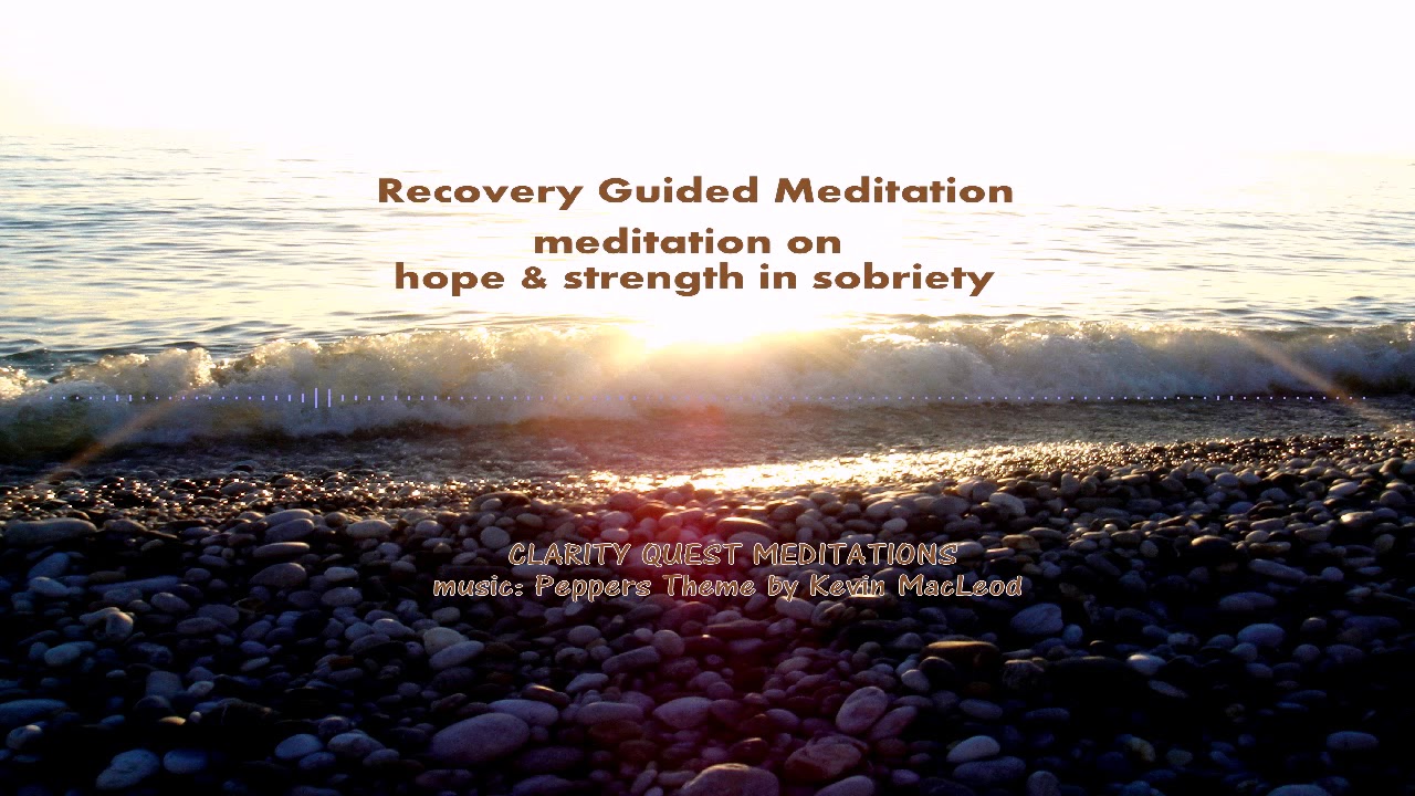 Addiction Recovery Guided Meditation - YouTube