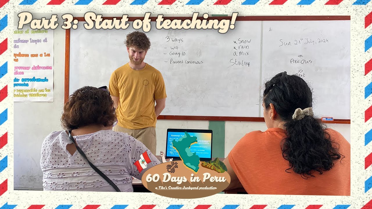 Start of teaching! | Peru vlog | 60 days in Peru part 3 - YouTube
