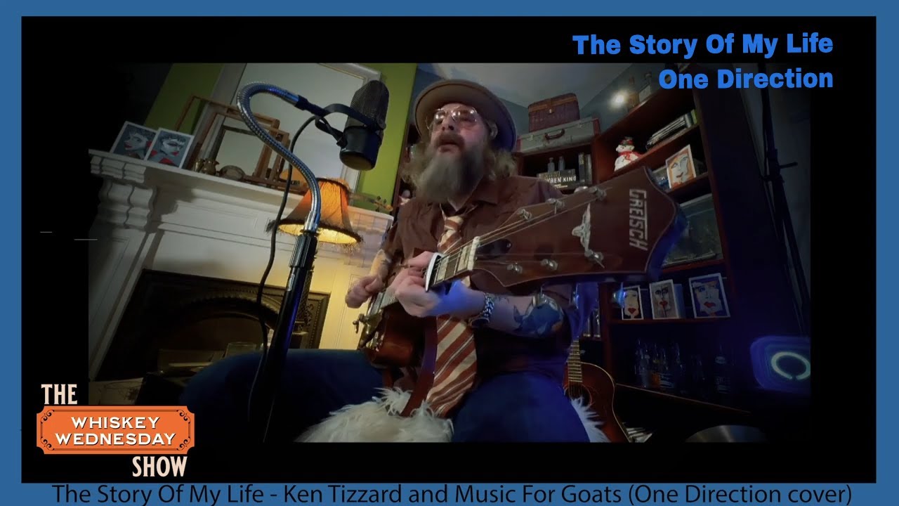 The Story Of My Life- Ken Tizzard & Music For Goats live, The Whiskey ...