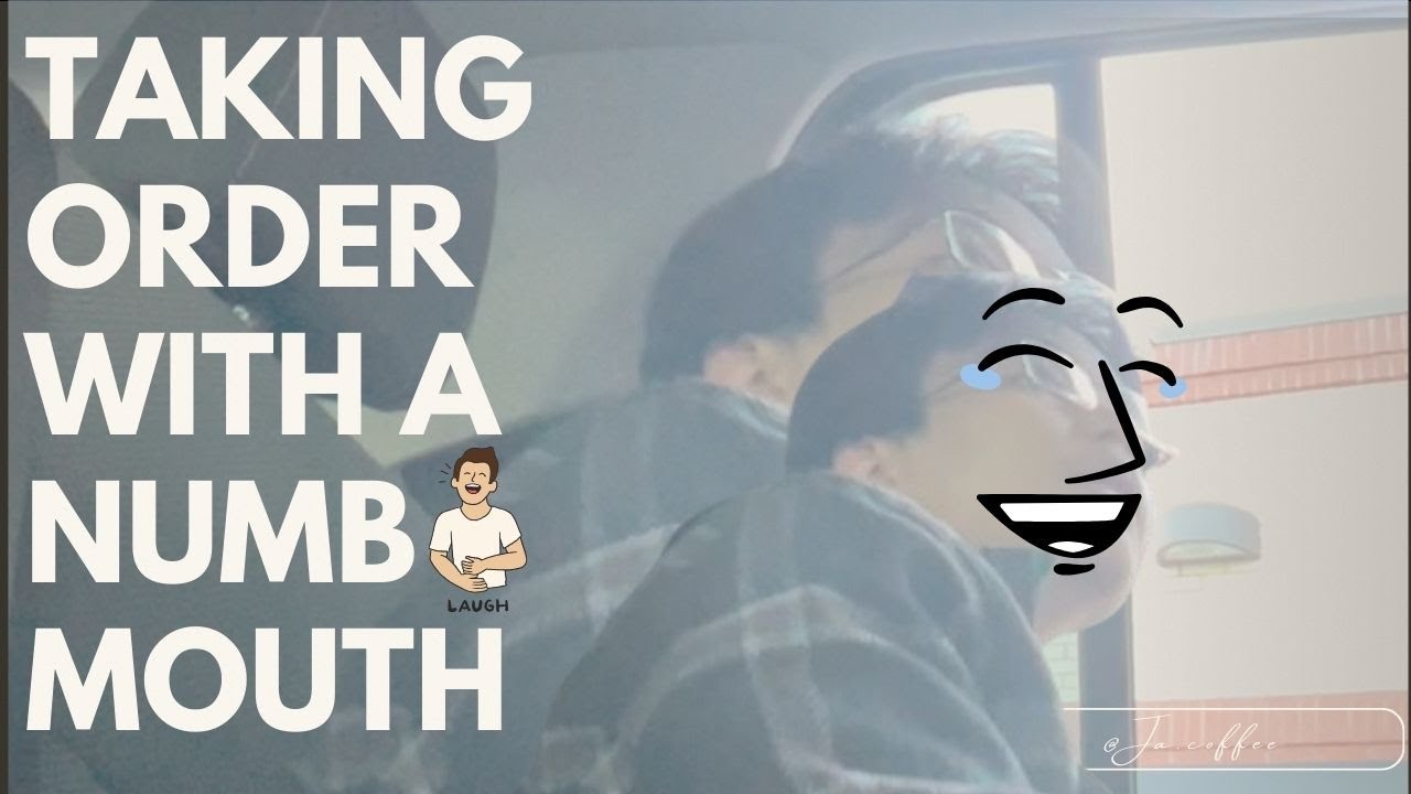 Taking Order with a Numb Mouth! - YouTube