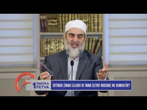 İNNA LİLLAHİ VE İNNA İLEYHİ RACİUN NE DEMEKTİR? & NUREDDİN YILDIZ