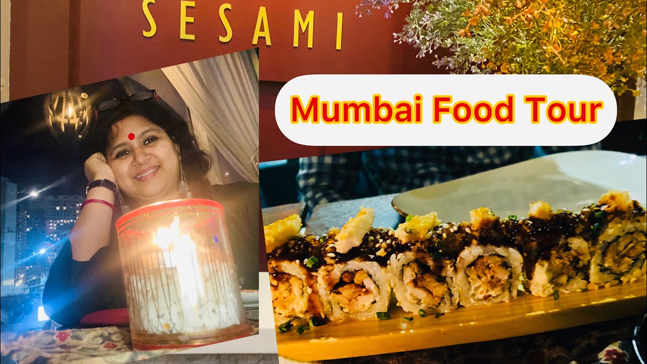 Mumbai Food Tour, Sesami Powai - YouTube