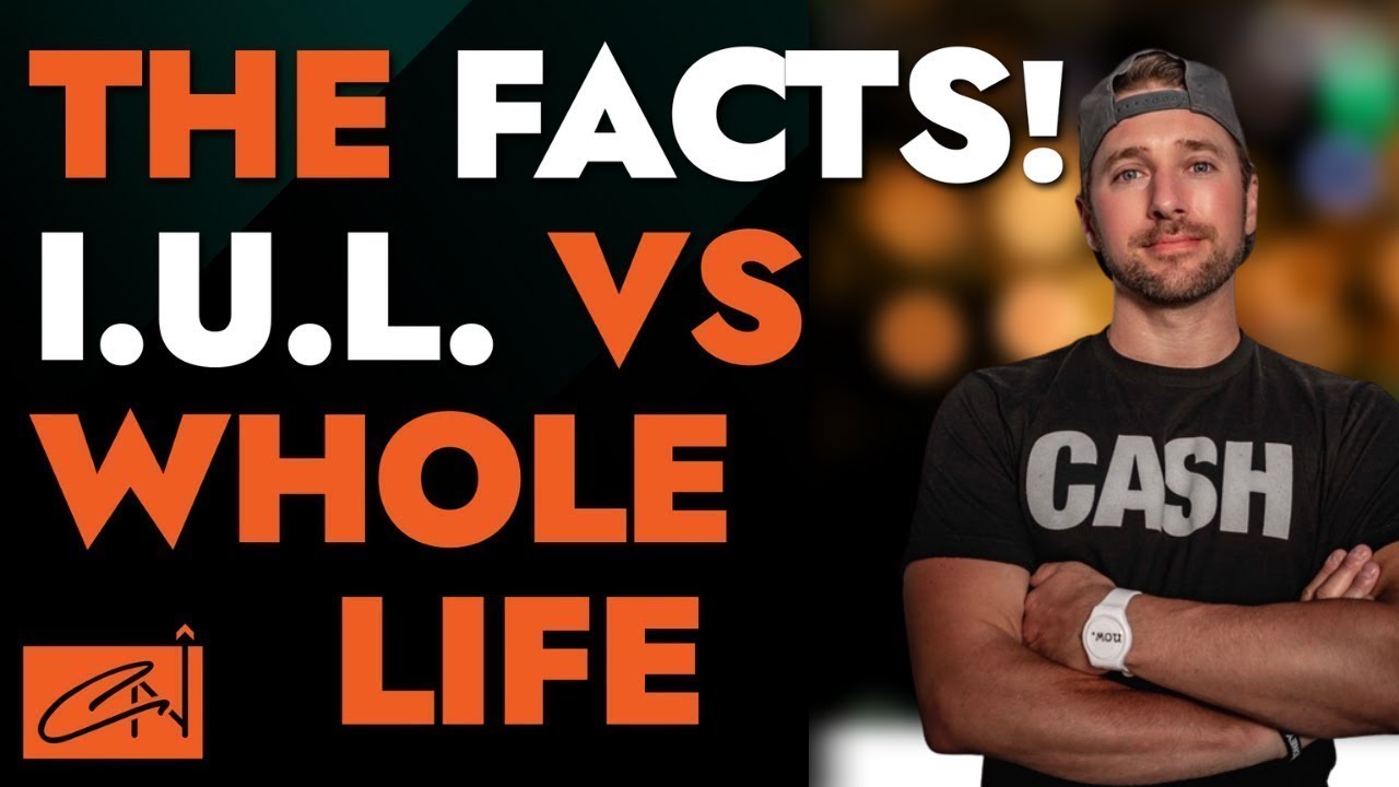 Indexed Universal Life IUL Vs. Whole Life - The Facts! - YouTube
