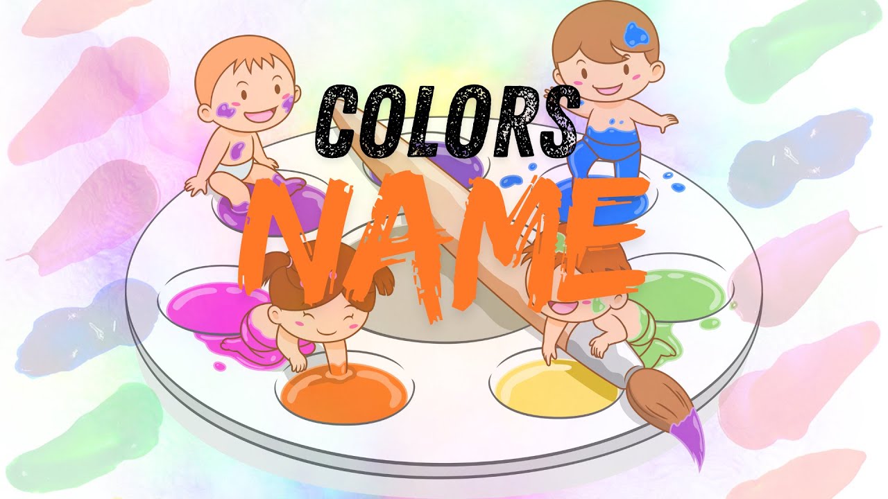 Colors Name For Kids & Toddlers | Colors Name Song | | Kids Song ...