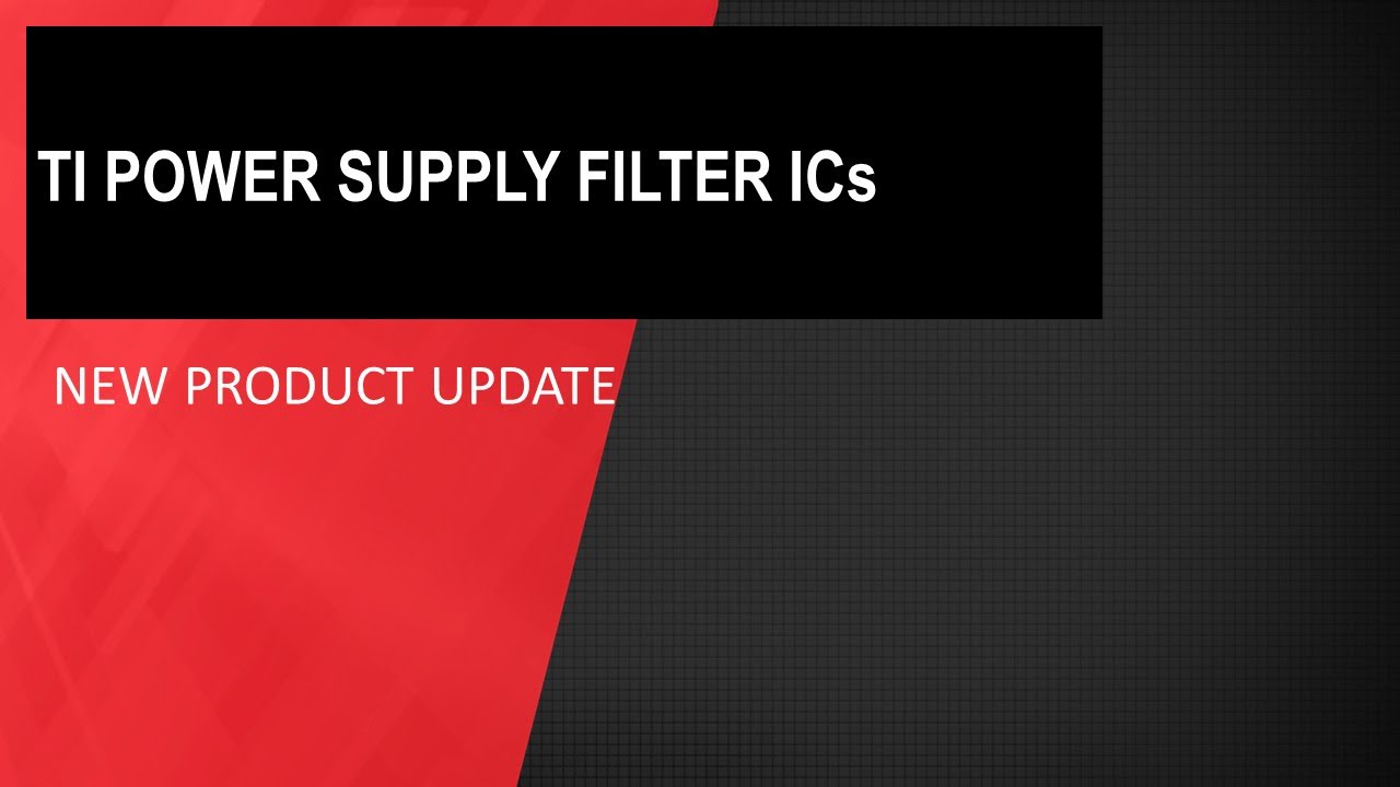 TI Power-Supply Filter ICs - YouTube