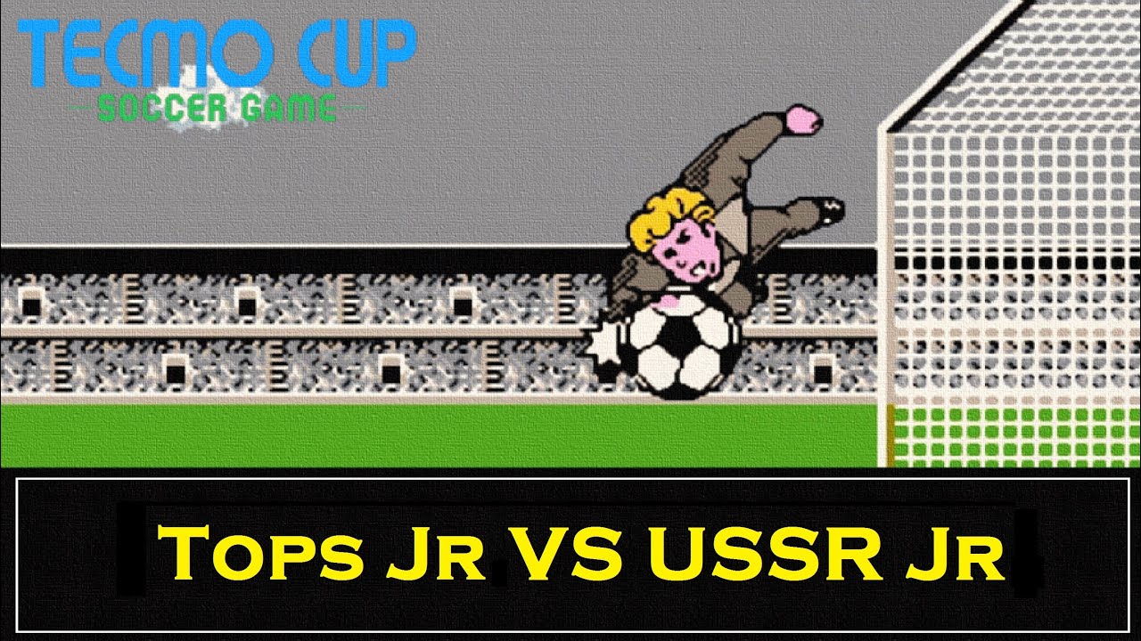 Tecmo Cup: Soccer Game [11th Match (Tops Jr. vs USSR Jr.)] NES - YouTube