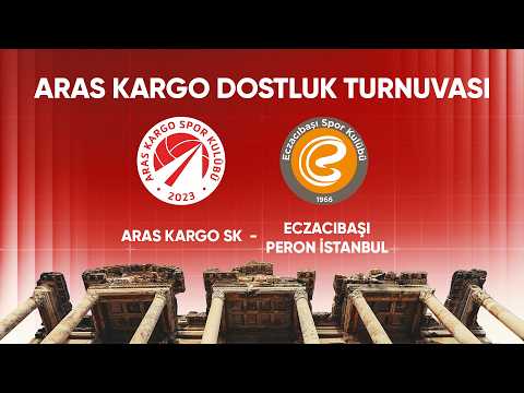 ARAS KARGO DOSTLUK TURNUVASI 2.GÜN |  Aras Kargo SK - Eczacıbaşı Peron İstanbul