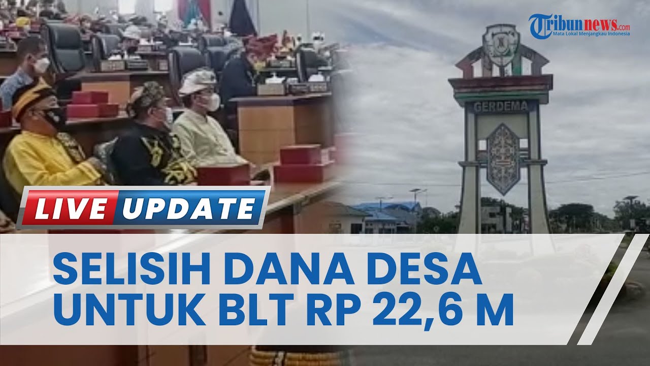 Selisih Dana Desa Malinau untuk BLT Rp 22,6 Miliar, Realokasi Diusulkan ...