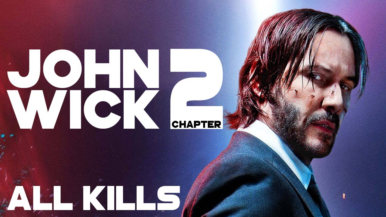 John Wick Kill Counter - Chapter 2 - YouTube