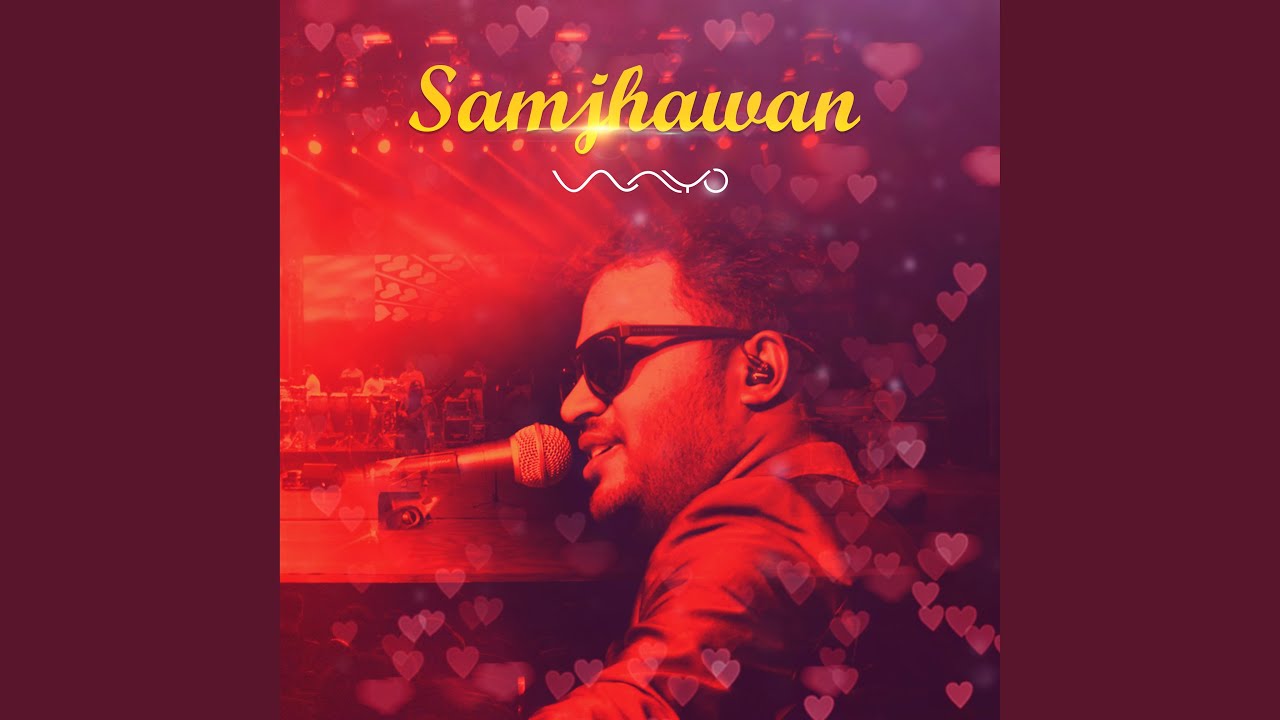 Samjhawan (Live) - YouTube