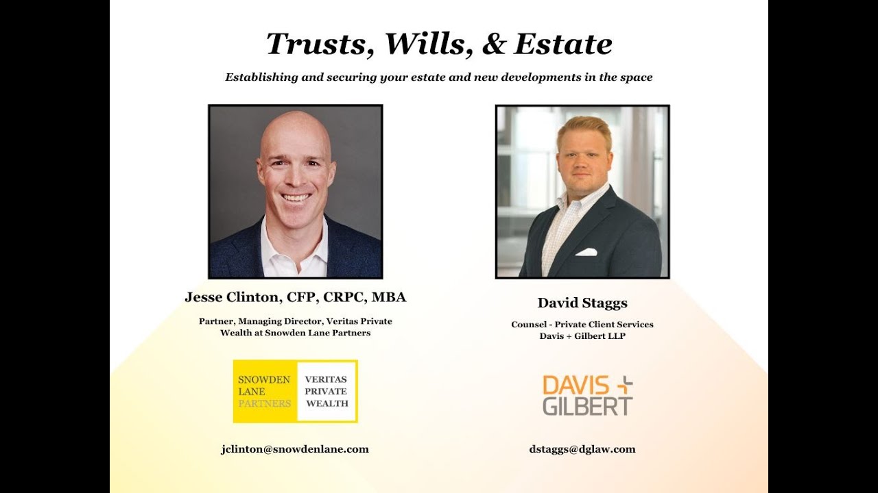 Trust, Wills, & Estate Webinar with David Staggs – Snowden Lane ...