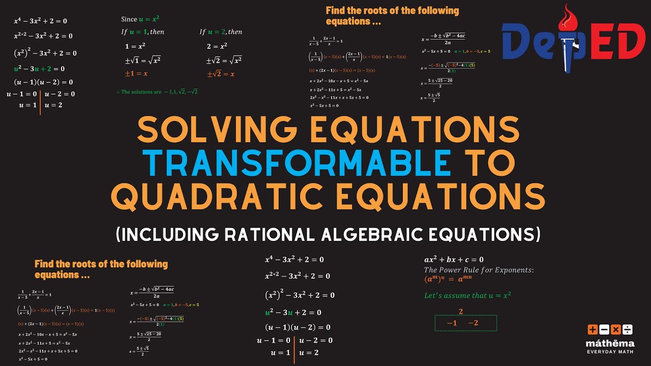 SOLVING EQUATIONS TRANSFORMABLE TO QUADRATIC EQUATIONS | INCLUDING ...