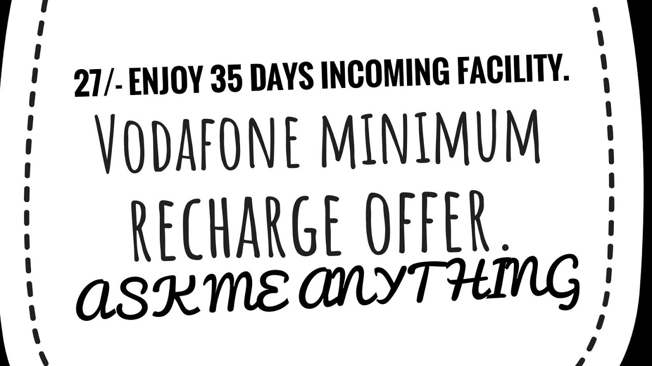 Vodafone minimum recharge offer. Only Rs.27/- get 28 days outgoing and ...