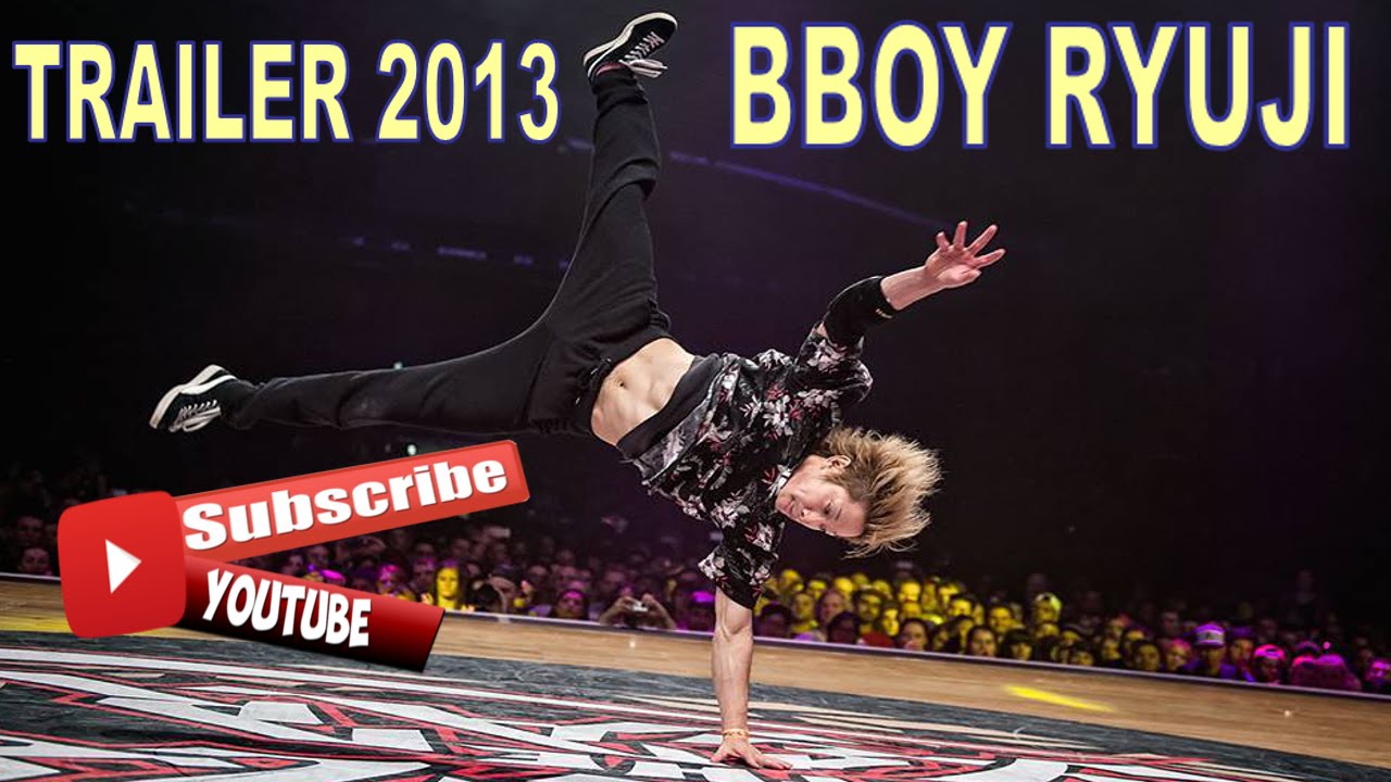 BBOY RYUJI » TRAILER 2013 « - YouTube