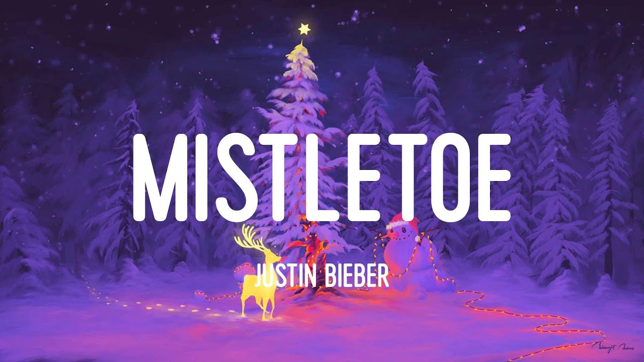 Justin Bieber - Mistletoe (Lyrics) - YouTube