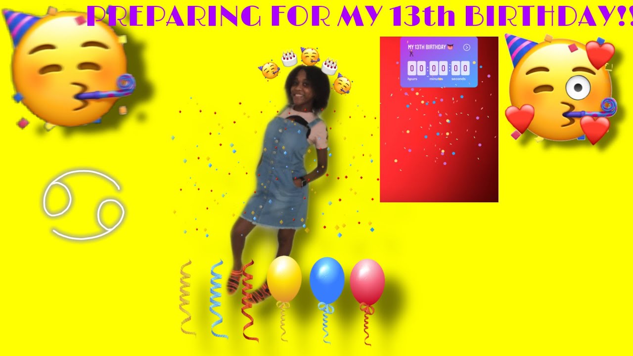 PREPARING FOR MY 13th BIRTHDAY BeautybyDelores YouTube preparing-for-my-13th-birthday-beautybydelores-youtube