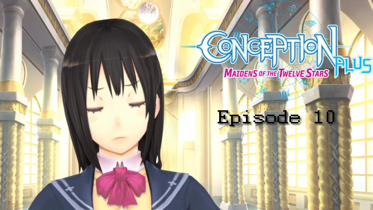 Conception Plus: Maidens of the Twelve Stars - Episode 10 - [A Deeper ...