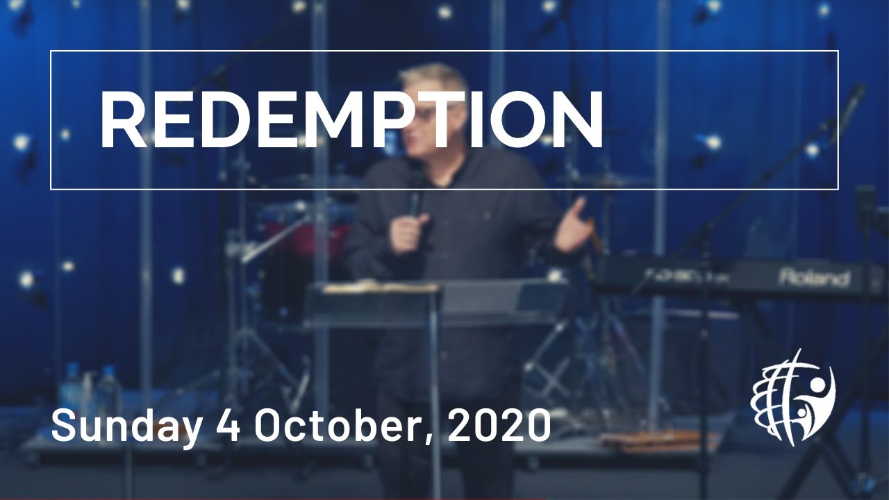 Redemption (Sunday 4 October, 2020) - YouTube