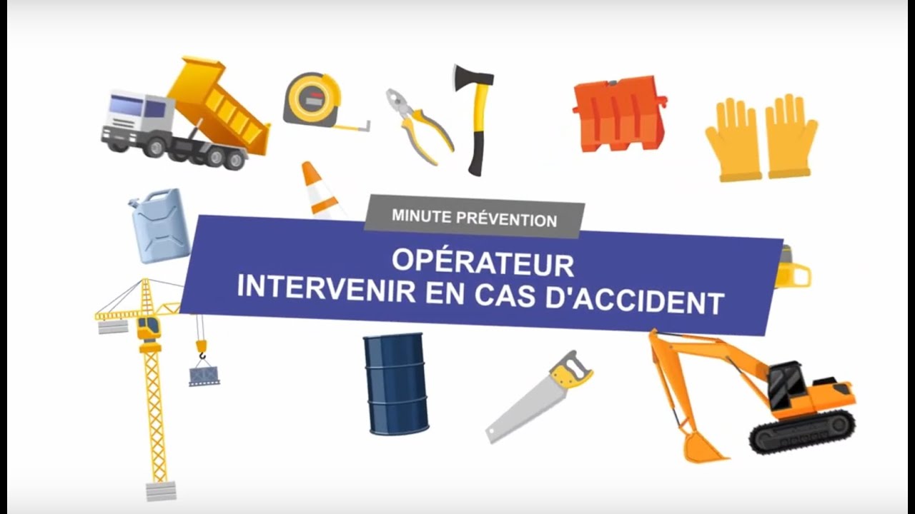 Opérateur, intervenir en cas d'accident sur un chantier | Minute ...