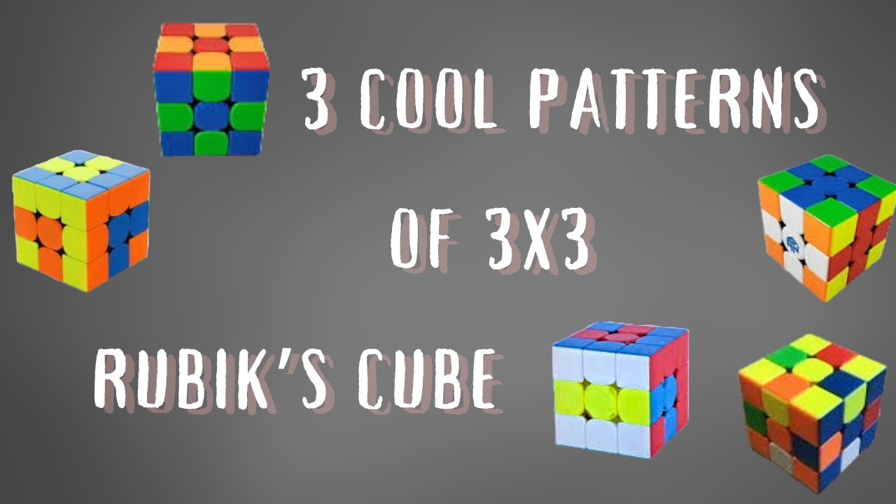3 Cool patterns of 3x3 Rubik's Cube - YouTube