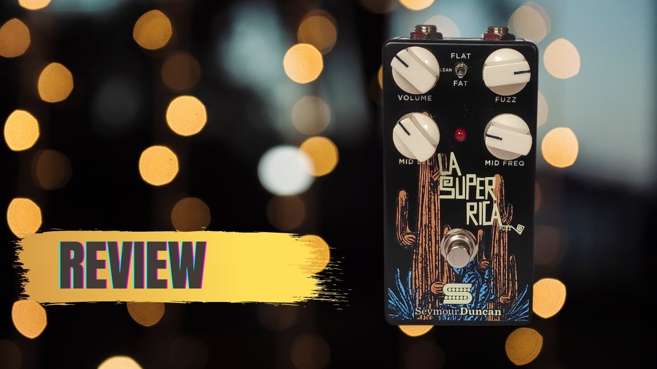 Um dos fuzzes mais versáteis que eu já testei! La Super Rica Fuzz ...