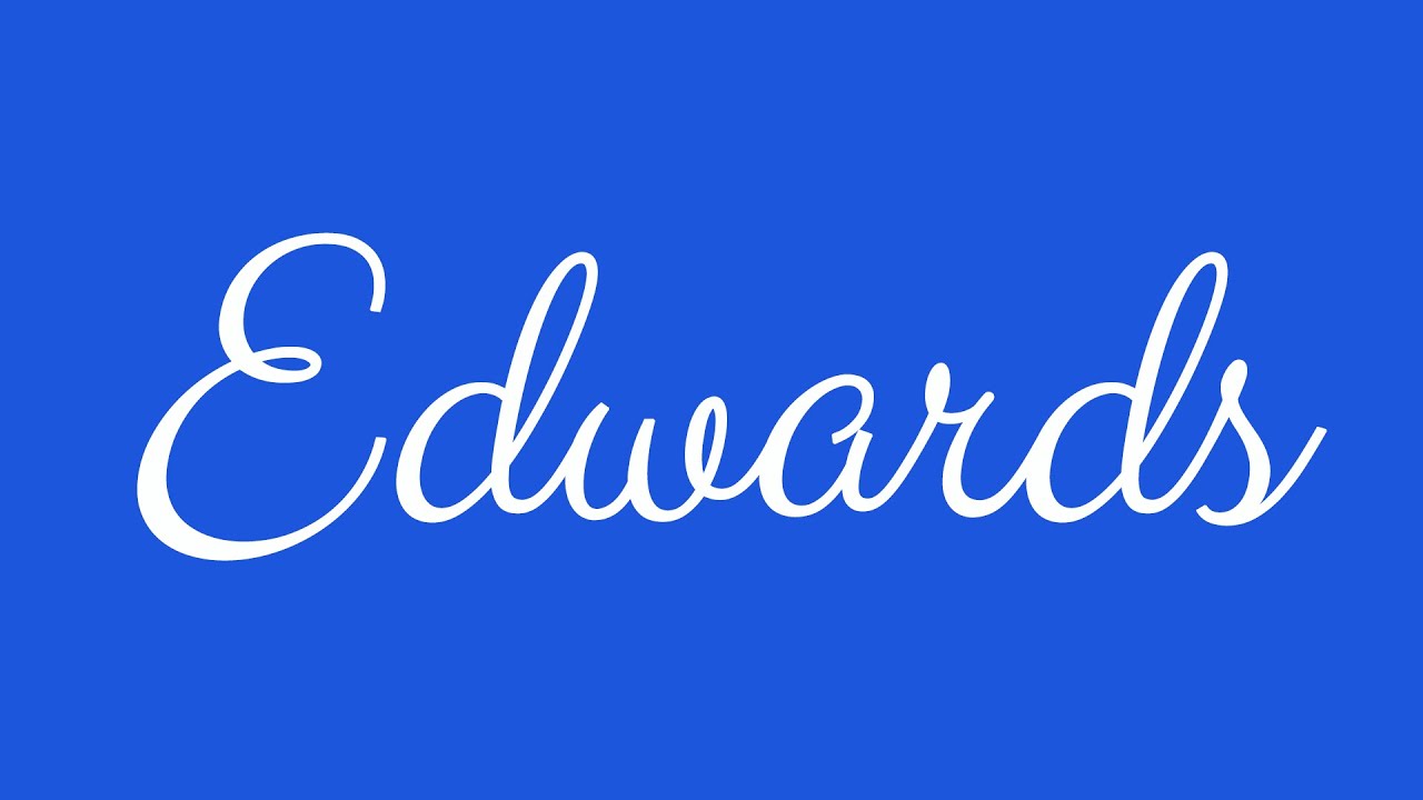 Learn how to Sign the Name Edwards Stylishly in Cursive Writing - YouTube