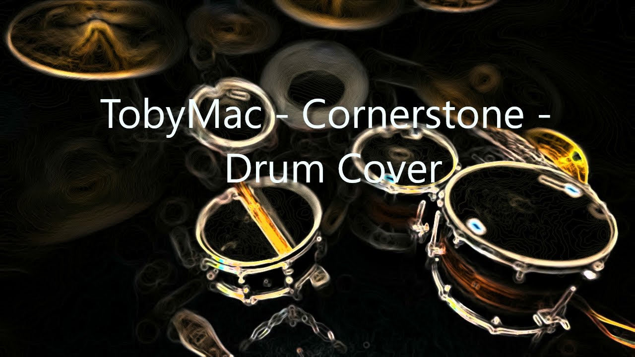 TobyMac - Cornerstone (Radio Edit) - Drum Cover - YouTube