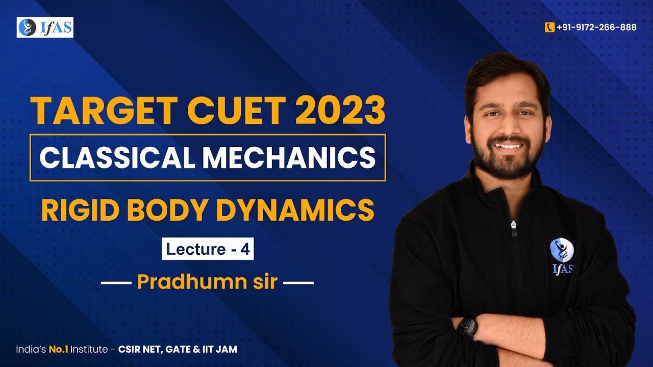 𝐑𝐈𝐆𝐈𝐃 𝐁𝐎𝐃𝐘 𝐃𝐘𝐍𝐀𝐌𝐈𝐂𝐒 | 𝐂𝐥𝐚𝐬𝐬𝐢𝐜𝐚𝐥 𝐌𝐞𝐜𝐡𝐚𝐧𝐢𝐜𝐬 | 𝐋-𝟒| 𝐓𝐚𝐫𝐠𝐞𝐭 𝐂𝐮𝐞𝐭 𝟐𝟎𝟐𝟑 ...