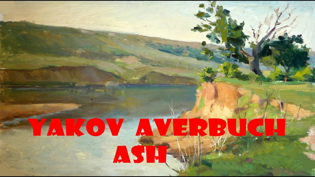 YAKOV AVERBUCH ASH PAINTER .BOOK PRESENTATION. - YouTube