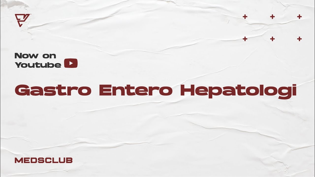 Gastro Entero Hepatologi - Interna // MEDSCLUB - YouTube