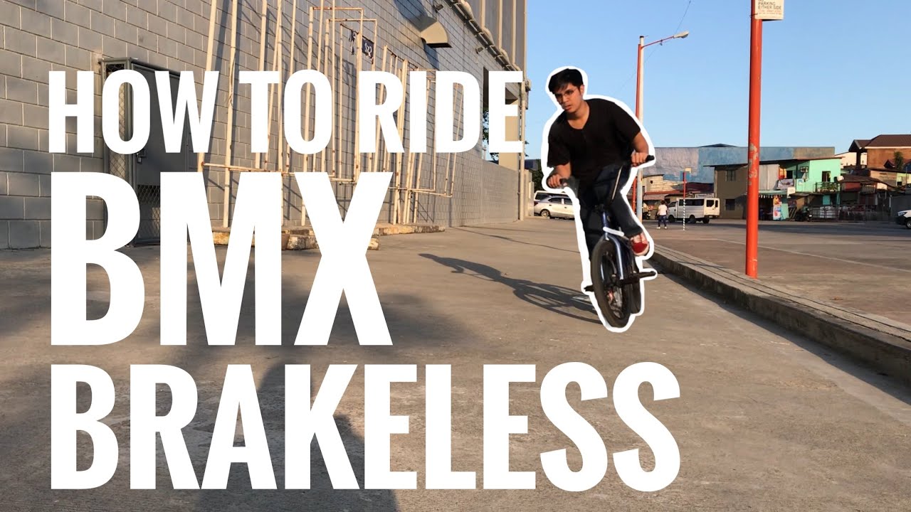 HOW TO RIDE BMX BRAKELESS (FILIPINO) - YouTube