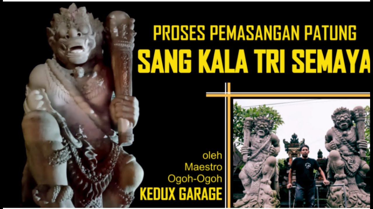 GAGAH !! Proses Pemasangan Patung SANG KALA TRI SEMAYA oleh Maestro ...