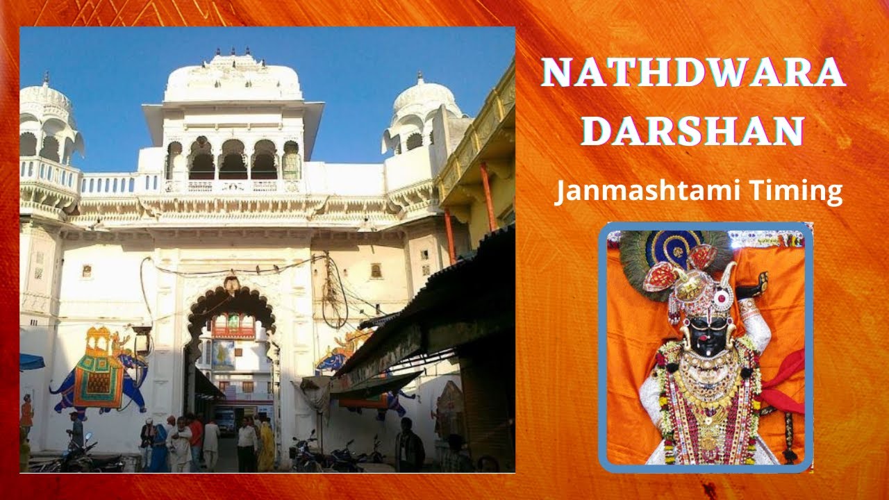 Nathdwara - Shrinathji Temple Opening ( Updated Timing ) For Darshan ...